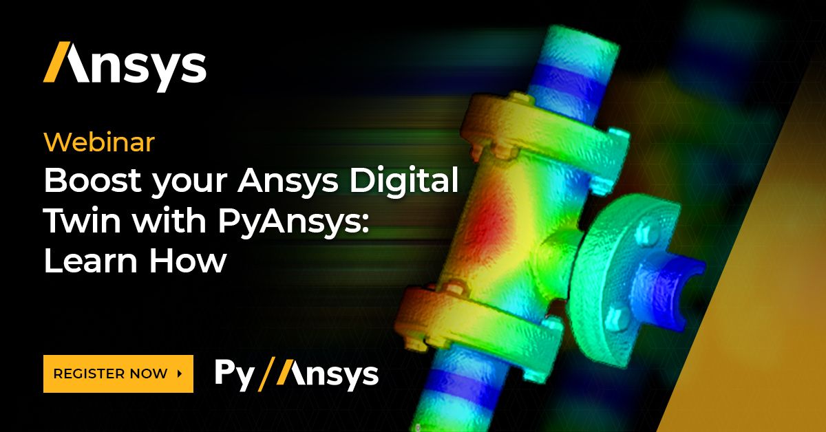 Boost your Ansys Digital Twin with PyAnsys: Learn How | Ansys