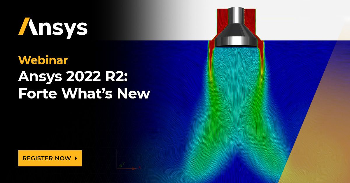 Ansys 2022 R2: What's New in Ansys Forte | Ansys