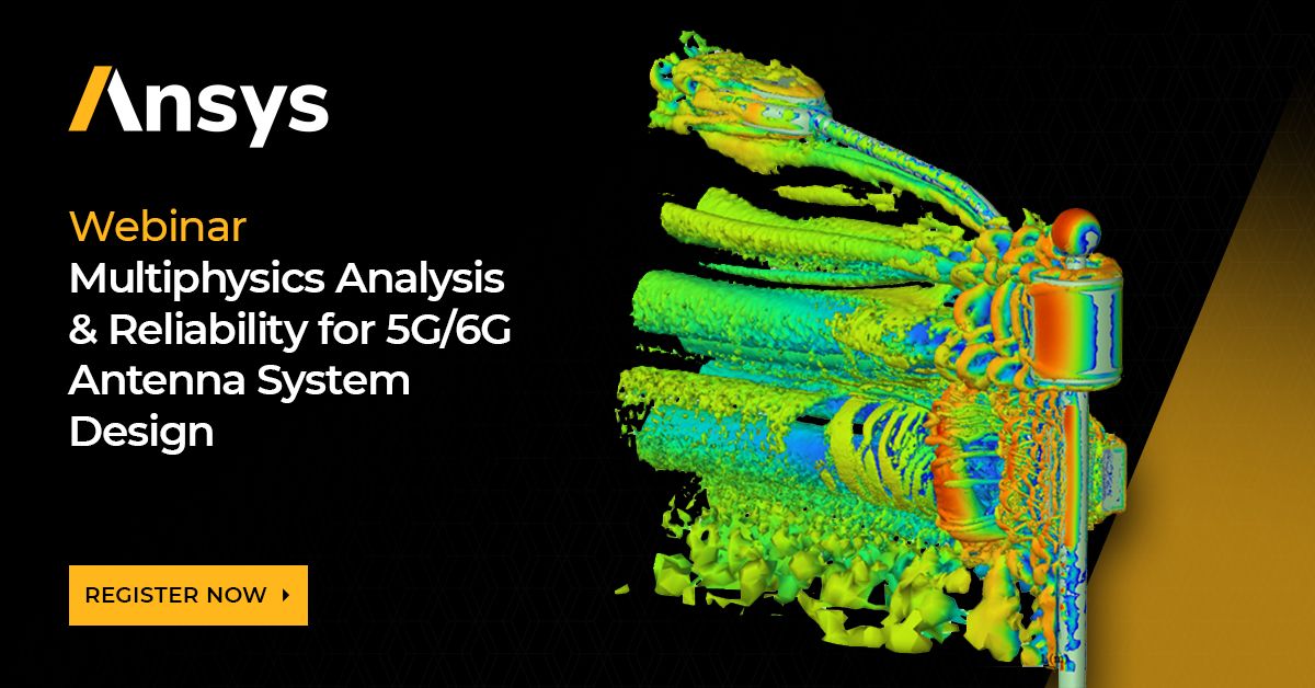 Multiphysics Analysis and Reliability for 5G/6G Antenna System Design ...