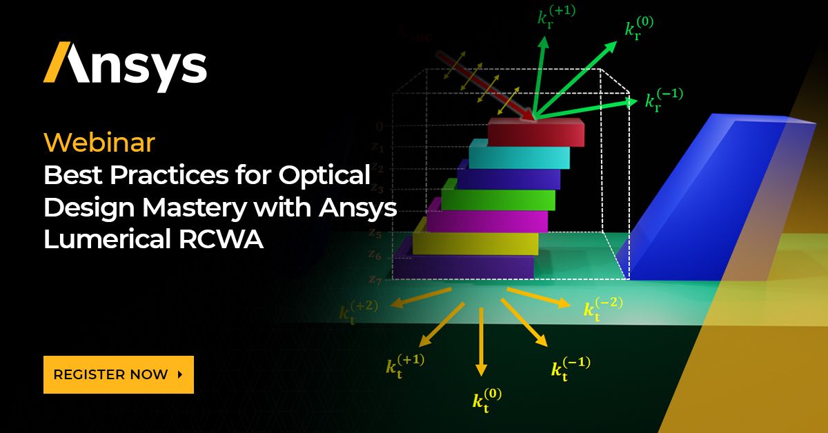 Best Practices for Optical Design Mastery with Ansys Lumerical RCWA | Ansys