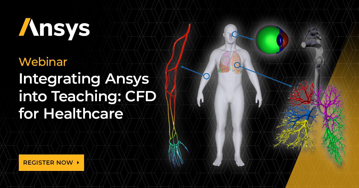 Integrating Ansys into Teaching: CFD for Healthcare