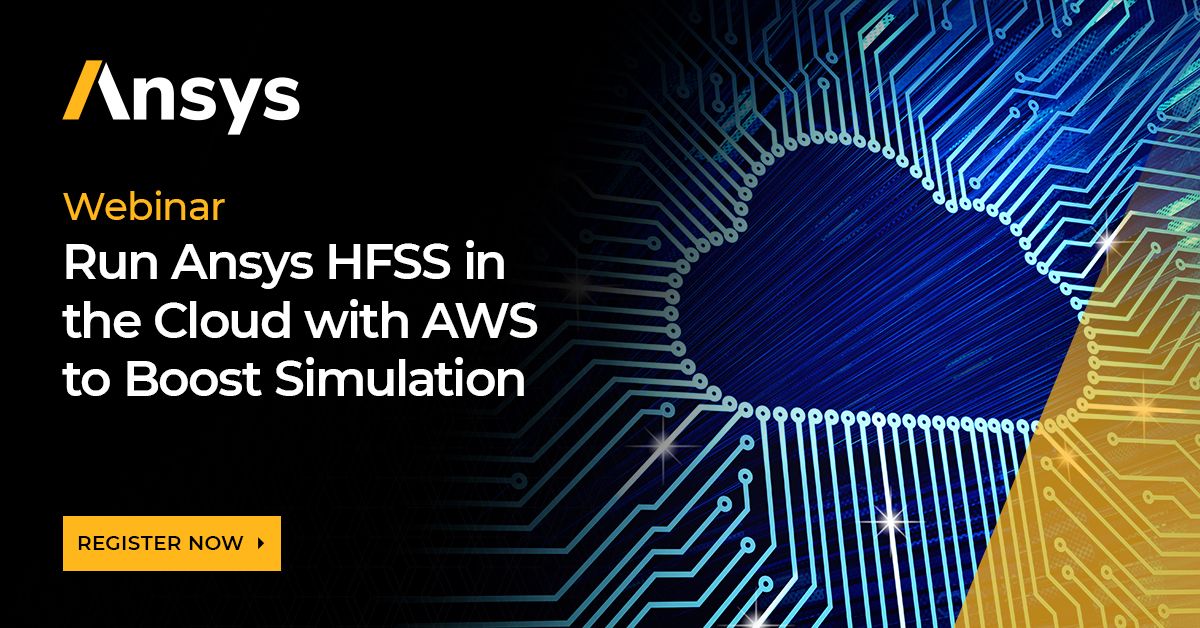 Run Ansys Hfss In The Cloud With Aws To Boost Simulation Ansys