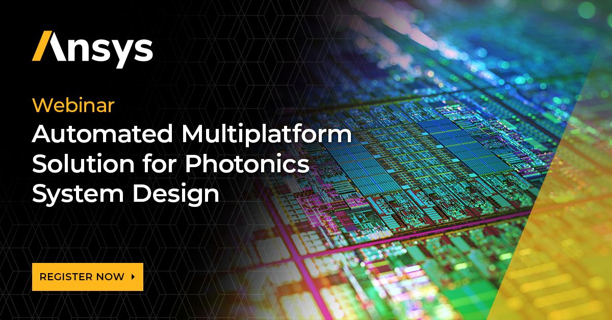 Automated Multiplatform Solution for Photonics System Design | Ansys
