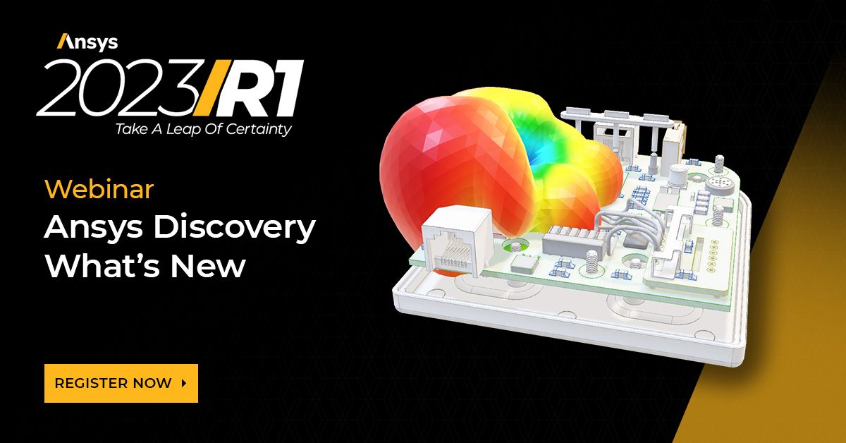 Ansys 2023 R1: Ansys Discovery What’s New | Ansys