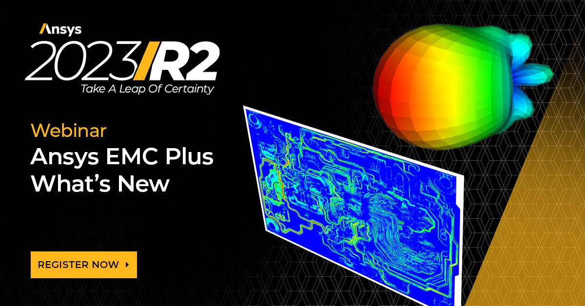 Ansys 2023 R2: Ansys EMC Plus What’s New