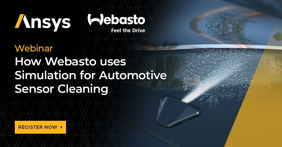 How Webasto Uses Simulation for Automotive Sensor Cleaning | Ansys