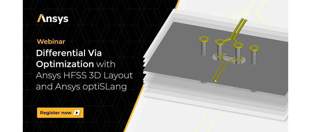 Differential Via Optimization with Ansys HFSS 3D Layout and Ansys ...